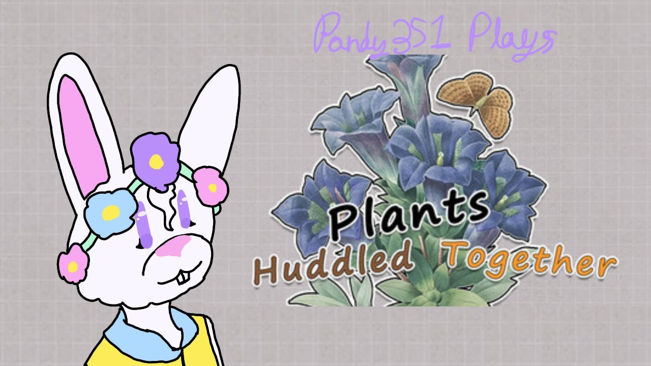 Pandy351 Plays Plants Huddled Together! Live Stream - YouTube