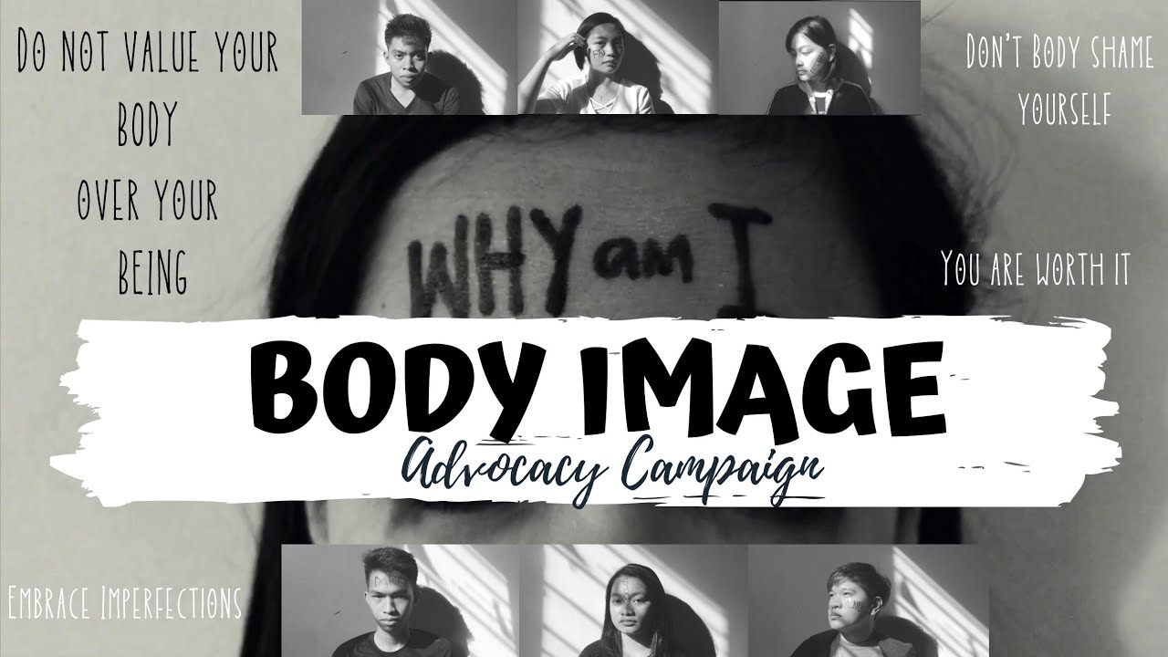 BODY IMAGE (Advocacy Campaign) | Justine Harvey - YouTube