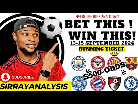 WEEKEND FOOTBALL PREDICTION 13-15 SEPTEMBER 2024 - YouTube