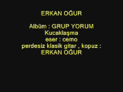 ERKAN OĞUR-GRUP YORUM CEMO(ebow,perdesiz klasik gitar,kopuz)