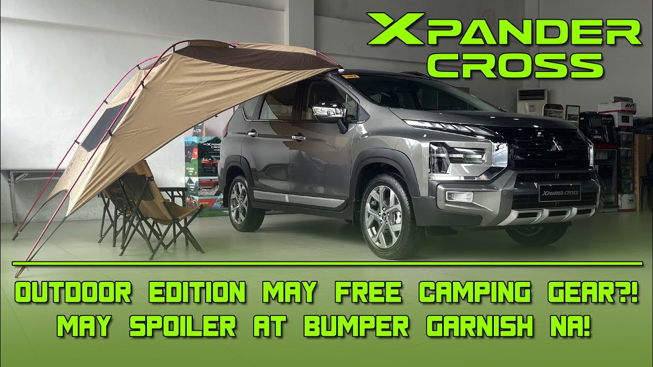 2025 #XPANDER CROSS - May Free Camping Gear?! | Ano Ang Accessories ...