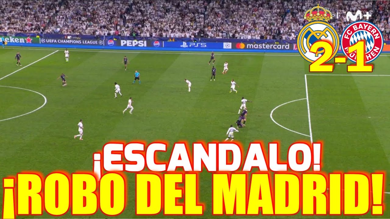 🔴 ¡ESCANDALOSO ROBO DEL MADRID! -|MADRID 2-1 BAYERN MUNCHEN 🏆 CHAMPIONS ...