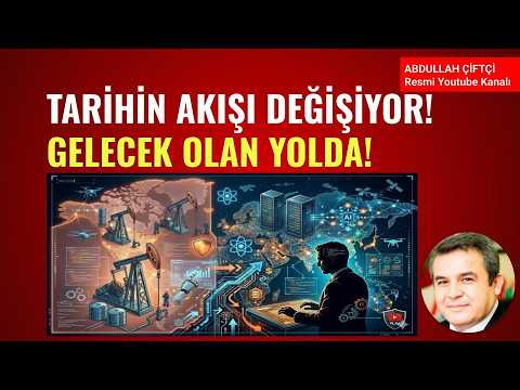 TARİHİN AKIŞI DEĞİŞİYOR! GELECEK OLAN YOLDA! PETROL, YAPAY ZEKA, VERİ MERKEZİ!