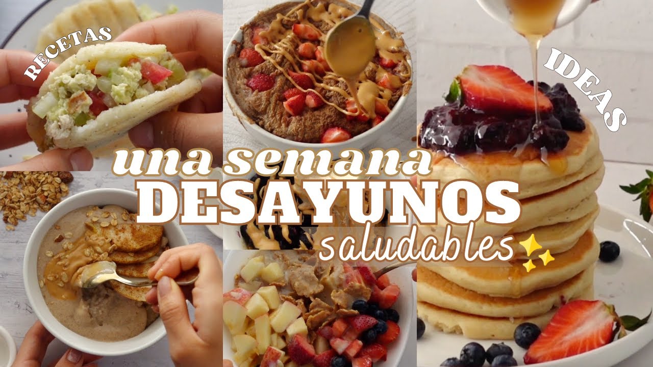 semana de DESAYUNOS SALUDABLES🌱 | recetas fáciles y rápidas para hacer ...