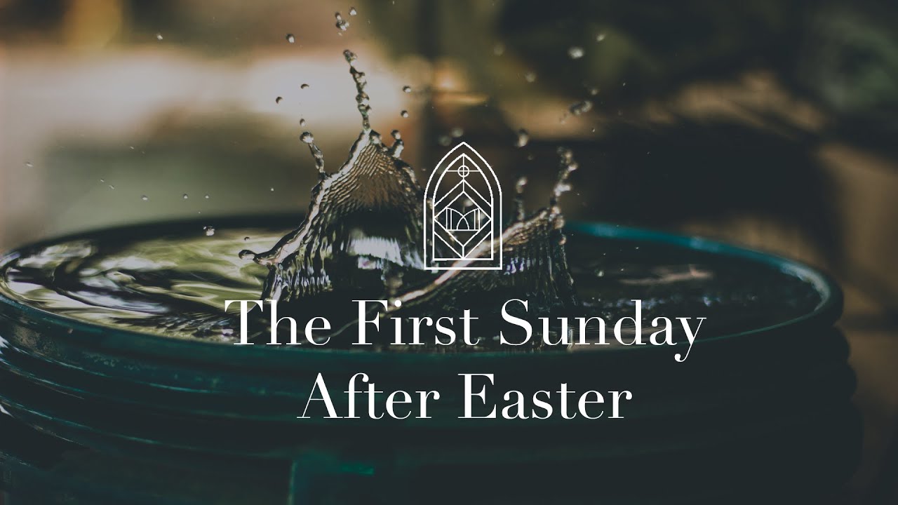 The First Sunday After Easter '23 - YouTube