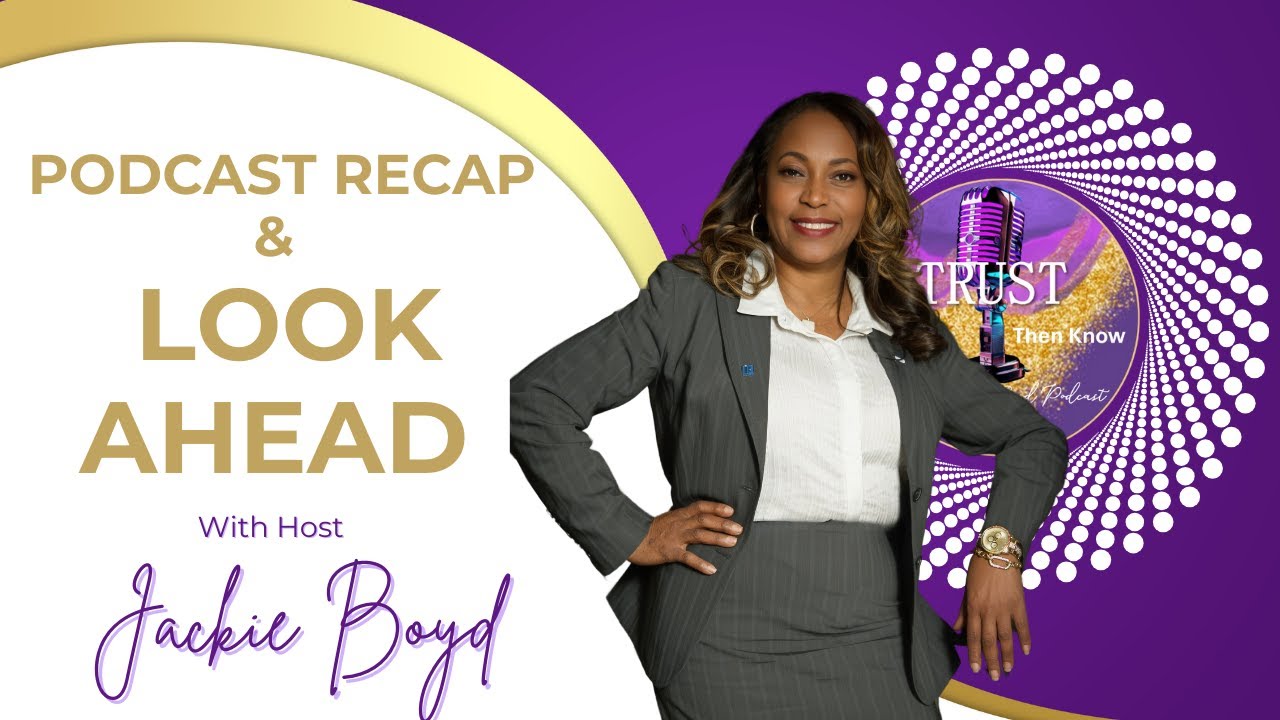 Episode 5 - Recap and Look Ahead with Host Jackie Boyd - YouTube