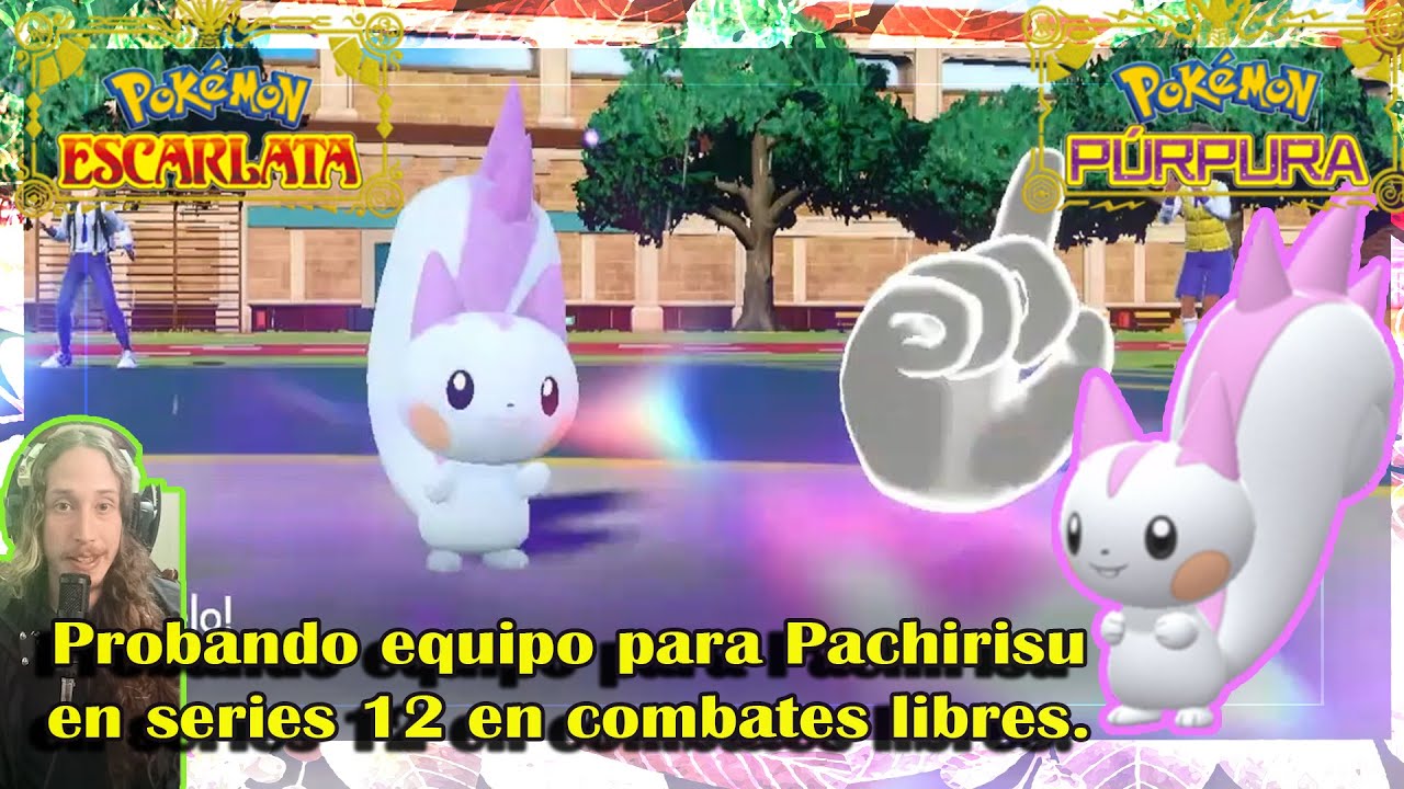 Probando Equipos Series 2 VGC ¡Pachirisu! Pokémon Escarlata/Púrpura ...