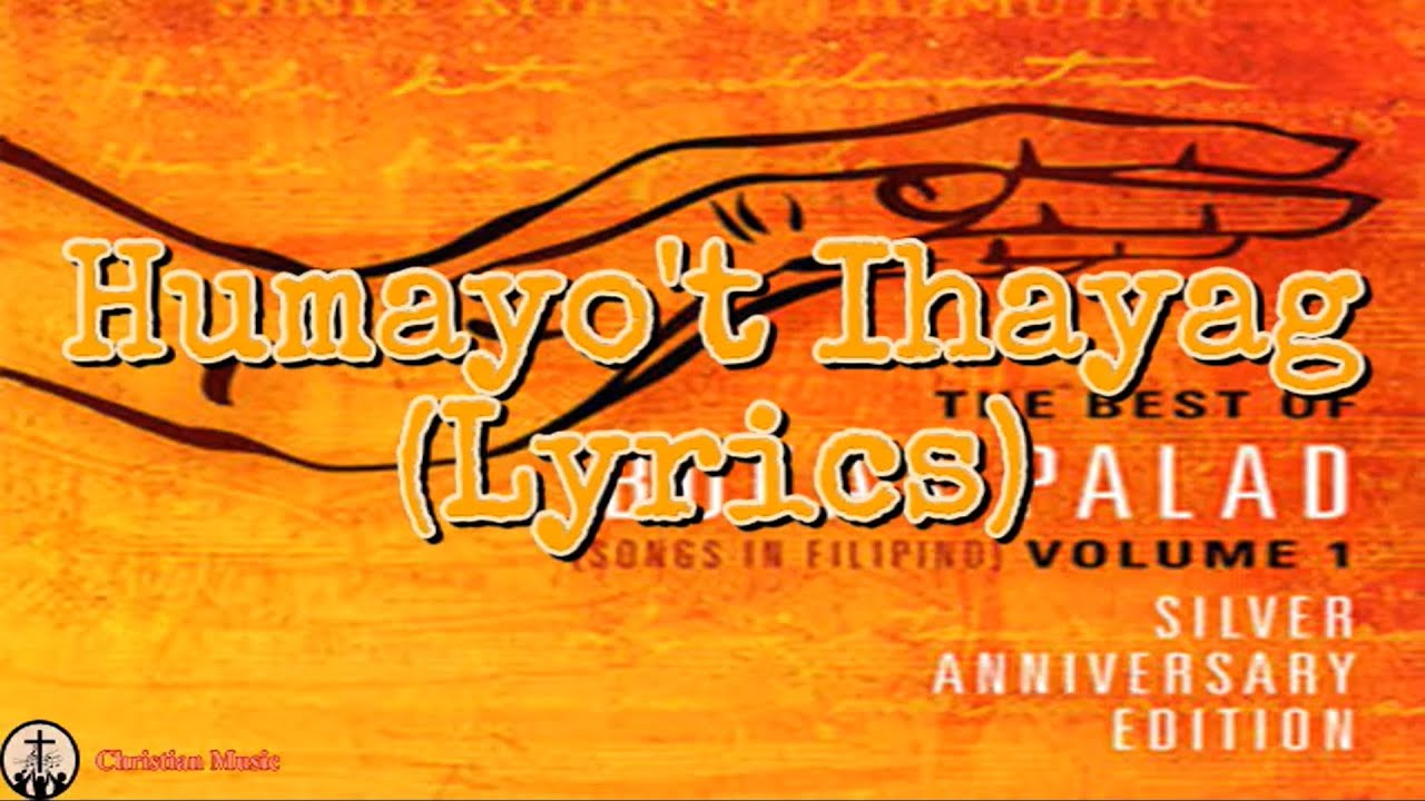 Humayo't Ihayag (Lyrics) - Bukas Palad - YouTube