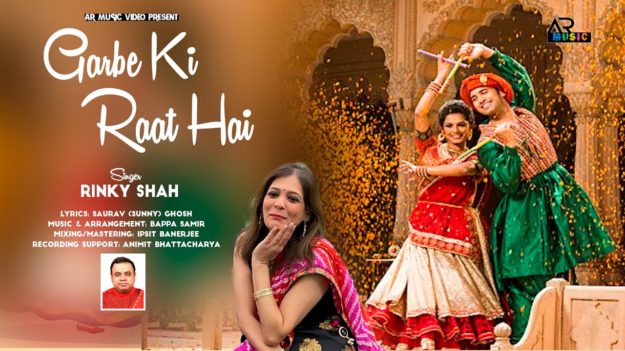 GARBE KI RAAT HAI NAVRATRI SPECAL IS THE BEST ? || VOCALIST: Rinky Shah ...
