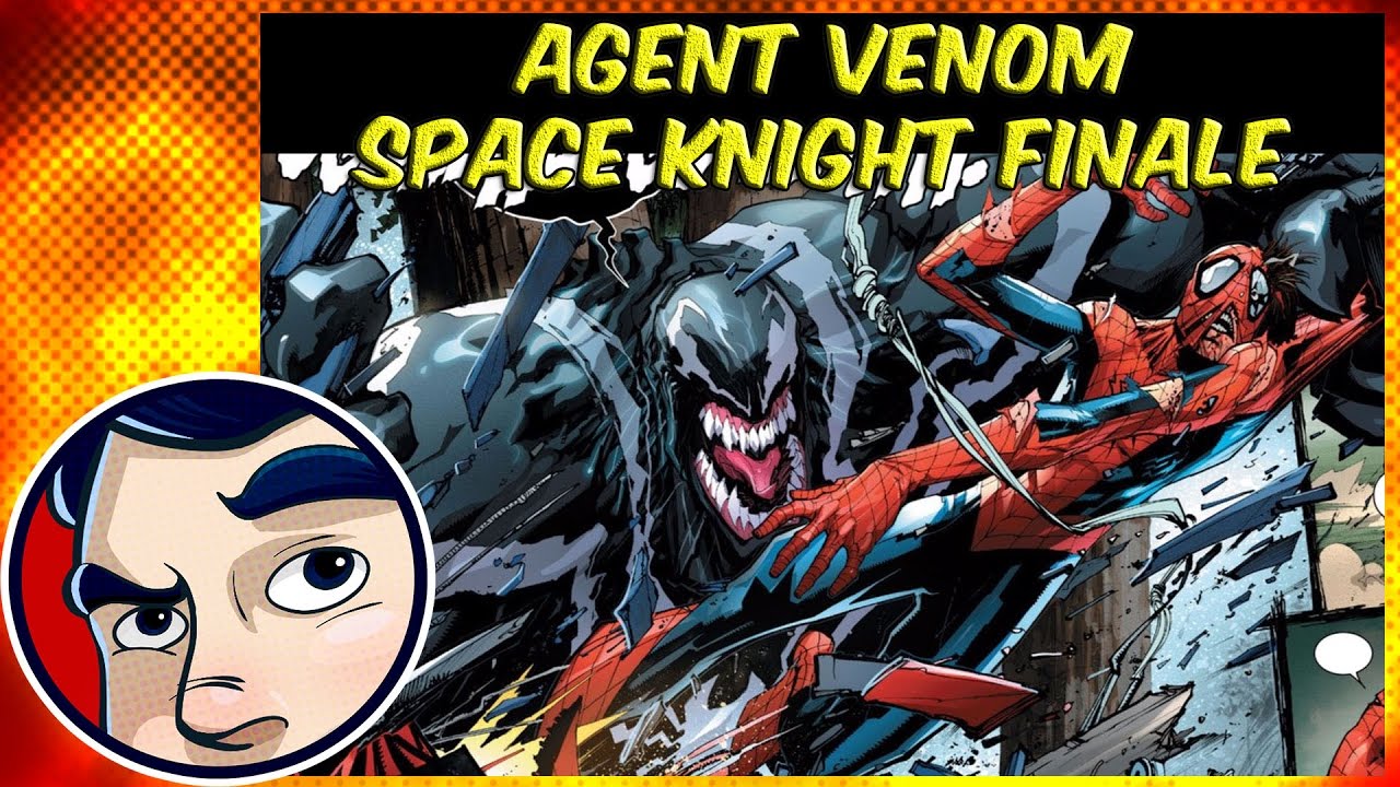 Agent Venom Finale "Venom Vs Spider-Man" - Complete Story ...