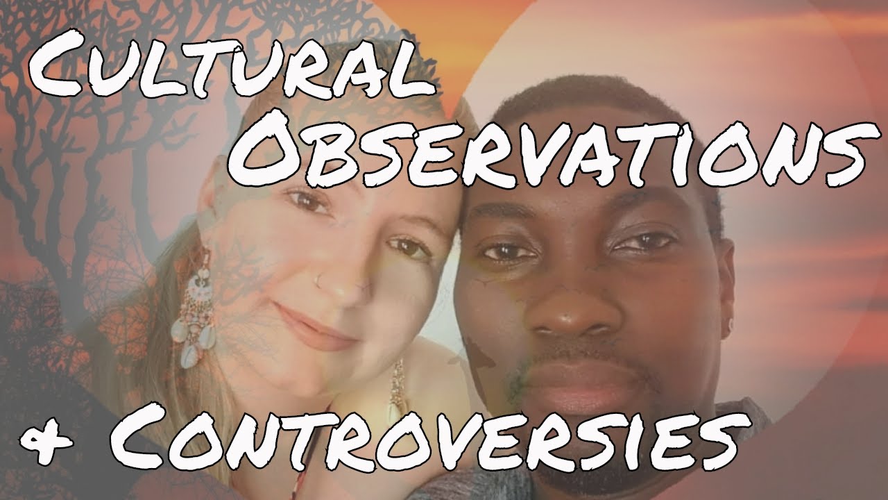 Cultural Observations Pt. 1 - YouTube
