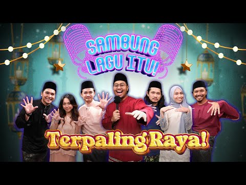 Sambung Lagu Itu! Edisi Terpaling Raya Gameshow