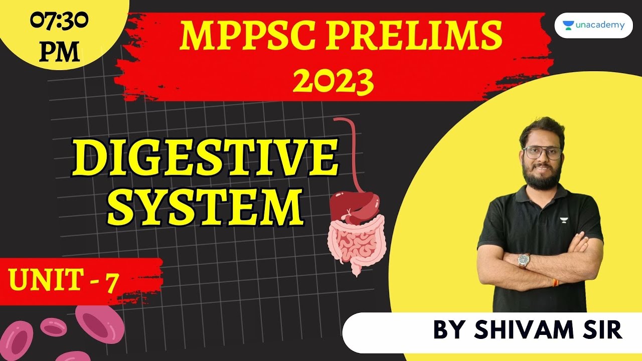Digestive System | Unit - 7 | SCIENCE & TECH | MPPSC Prelims 2023 ...