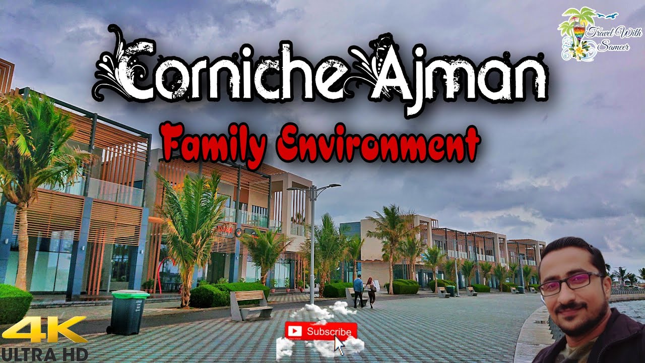 Corniche Ajman | 4K 60fps | UAE 🇦🇪 - YouTube