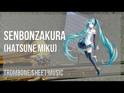 Trombone Sheet Music: How to play Senbonzakura by Hatsune Miku - YouTube