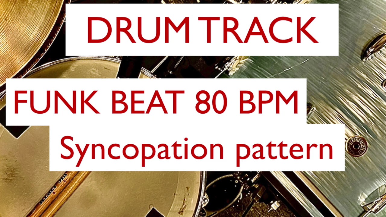 Drum Track Funk Beat 80 BPM Syncopation pattern - YouTube