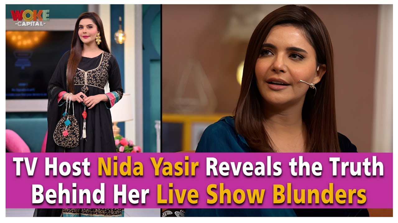 TV Host Nida Yasir Reveals the Truth Behind Her Live Show Blunders ...
