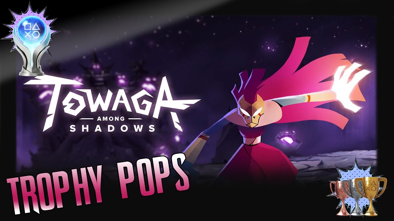Towaga: Among Shadows🏆 Full Trophy List Pops + Platinum PS4 - YouTube