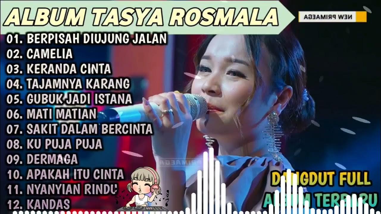 BERPISAH DIUJUNG JALAN, MATI MATIAN - TASYA ROSMALA TERBARU TERPOPULER FULL ALBUM ADELLA 2025 ...