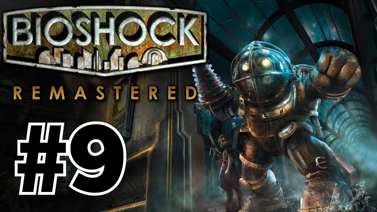 BioShock Remastered Playthrough Part 9 | Getting A Ton Of Adam - YouTube