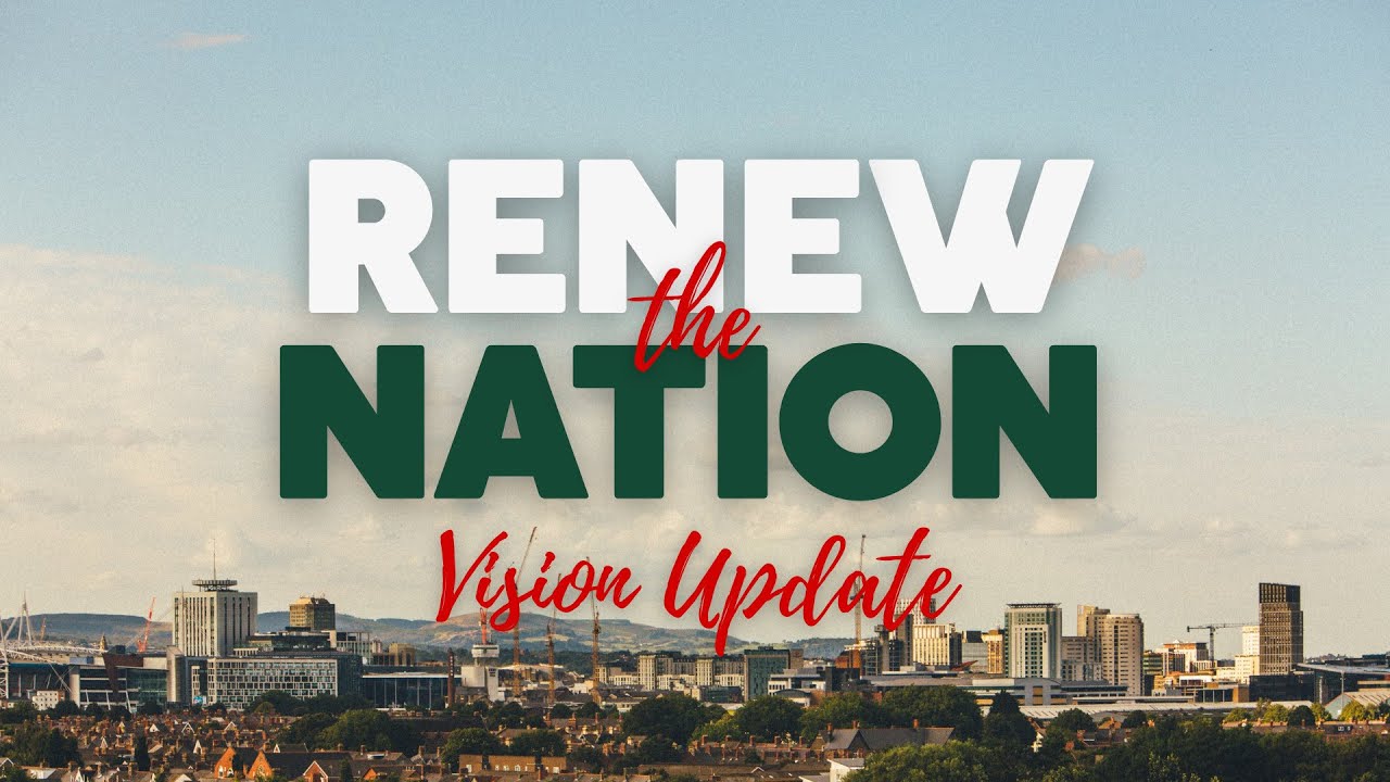 Renew the Nation: Vision Update || James Rankine - YouTube