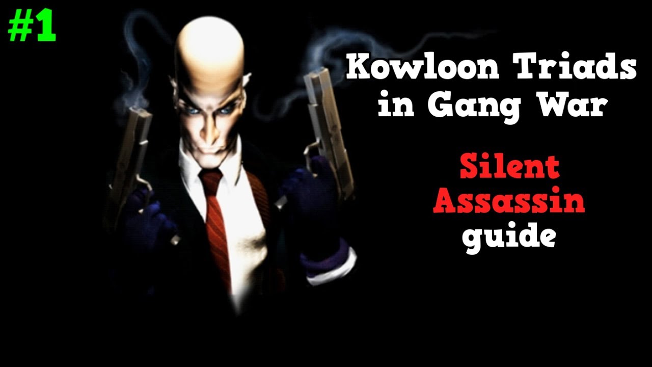 Hitman Codename 47 Mission 1 Kowloon Triads in Gang War - YouTube