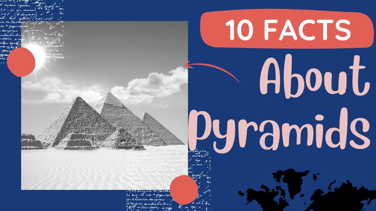 10 Facts of #8 | 10 Facts About the Great Pyramids of Egypt - YouTube