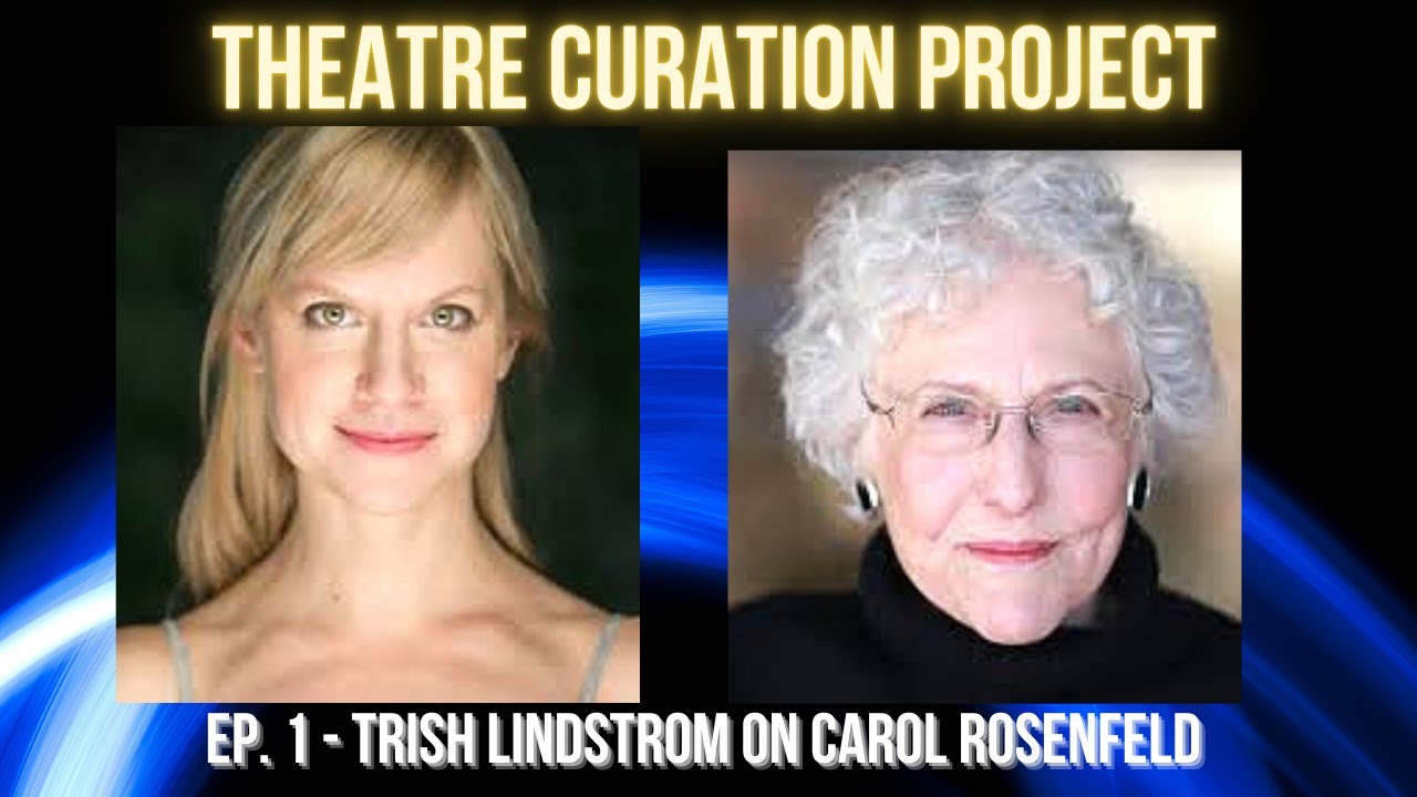Mentor Stories Ep. 1 - Trish Lindstrom on Carol Rosenfeld #mirvish # ...
