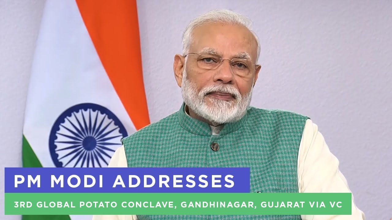 PM Modi addresses 3rd Global Potato Conclave, Gandhinagar, Gujarat via ...