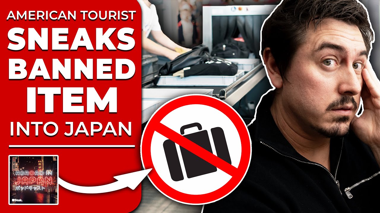 American Tourist Arrested For Bringing Banned Item Into Japan ...