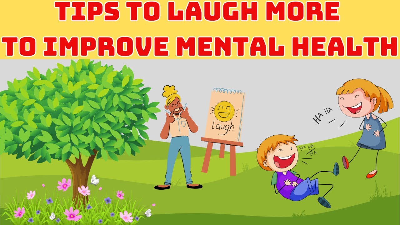 Tips to laugh more to improve mental health - YouTube