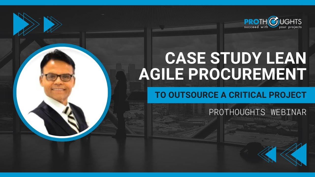 Case study Lean Agile Procurement to Outsource a Critical Project ...