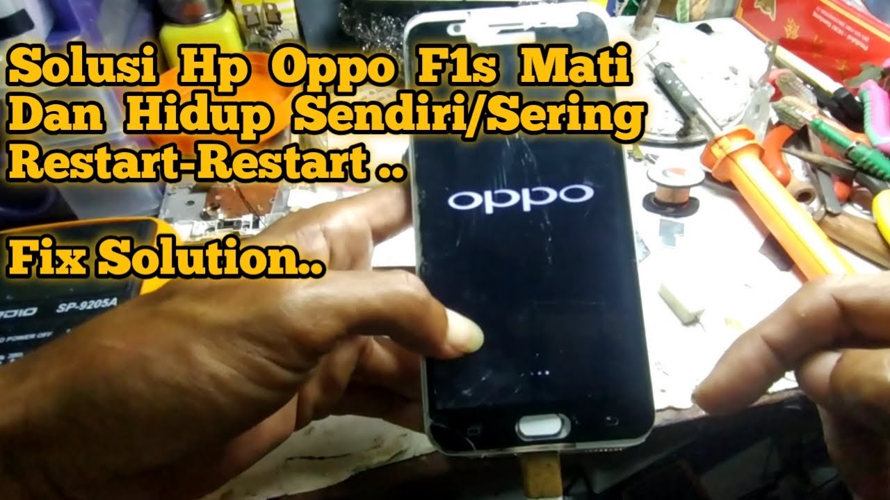 Mengatasi Hp Oppo F1 Hidup Dan Mati Sendiri/Restart-Restart. - YouTube