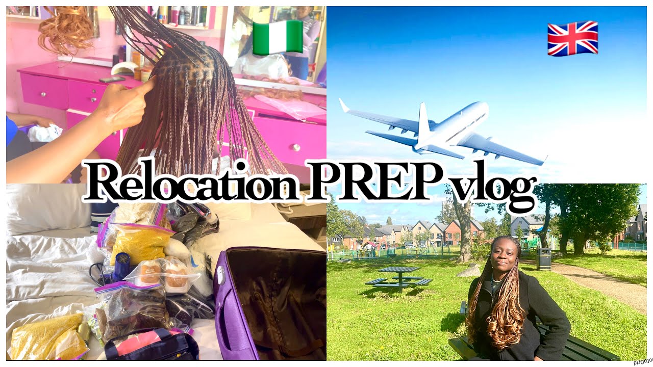 RELOCATION TRAVEL PREP VLOG | THE PROCESS | Nigeria to Uk 🇬🇧 | Things ...