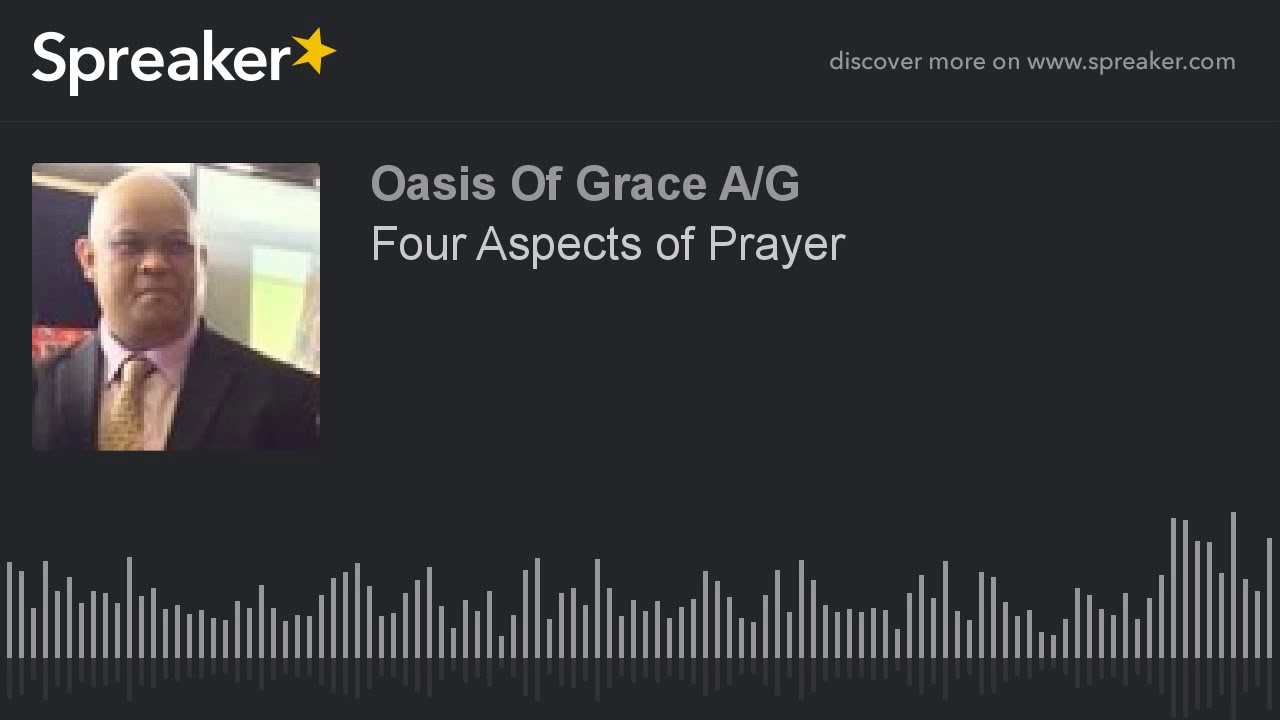 Four Aspects of Prayer (part 2 of 5) - YouTube