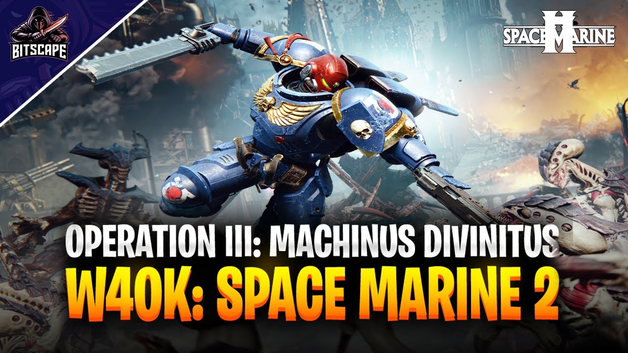 Warhammer 40k: Space Marine 2 - Operation Machinus Divinitus - YouTube