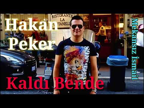 Hakan Peker - Kaldı Bende