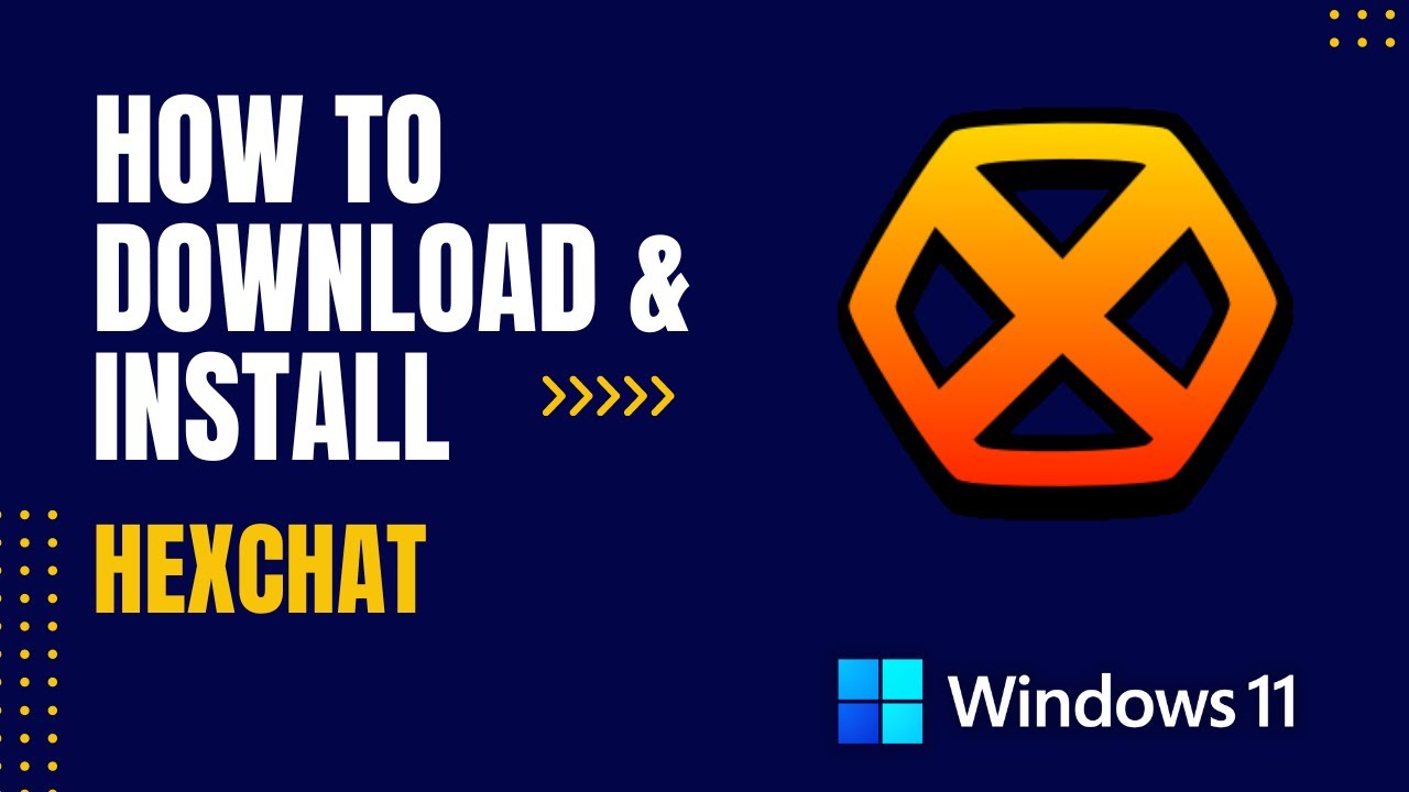 How to Download and Install HexChat For Windows - YouTube