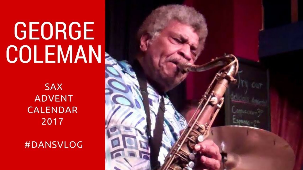 George Coleman - Sax Advent Calendar #10 - YouTube