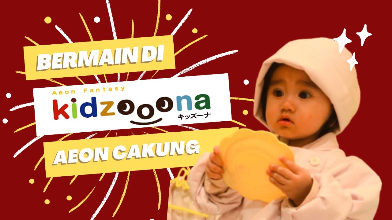 Bermain di Kidzoona Aeon Mall Cakung #kidzoona #aeonmalljgc - YouTube