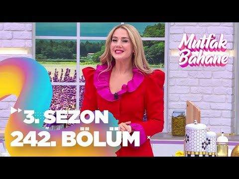 Mutfak Bahane 3. Sezon 242. Bölüm
