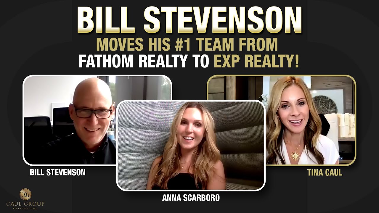 Bill Stevenson Moves His #1 Team From Fathom Realty to exp Realty ...