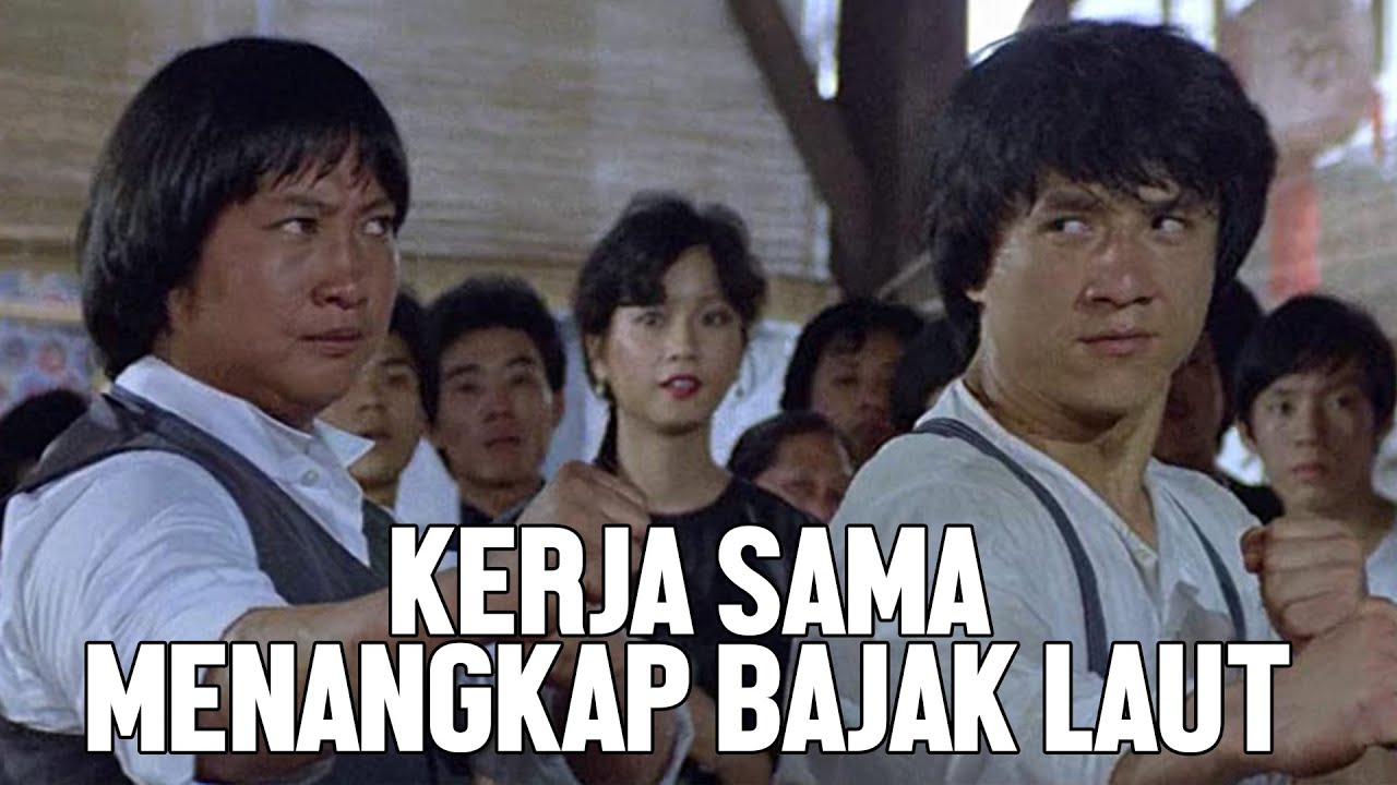 AKSI JACKIE CHAN MENANGKAP KELOMPOK BAJAK LAUT - ALUR CERITA FILM ...