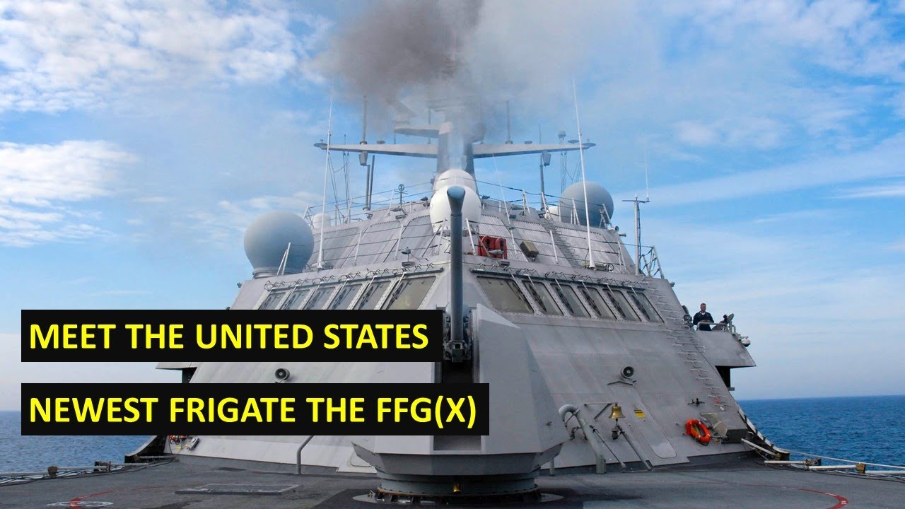 Meet the US Navys Newest Killer Frigate The FFG(X) - YouTube
