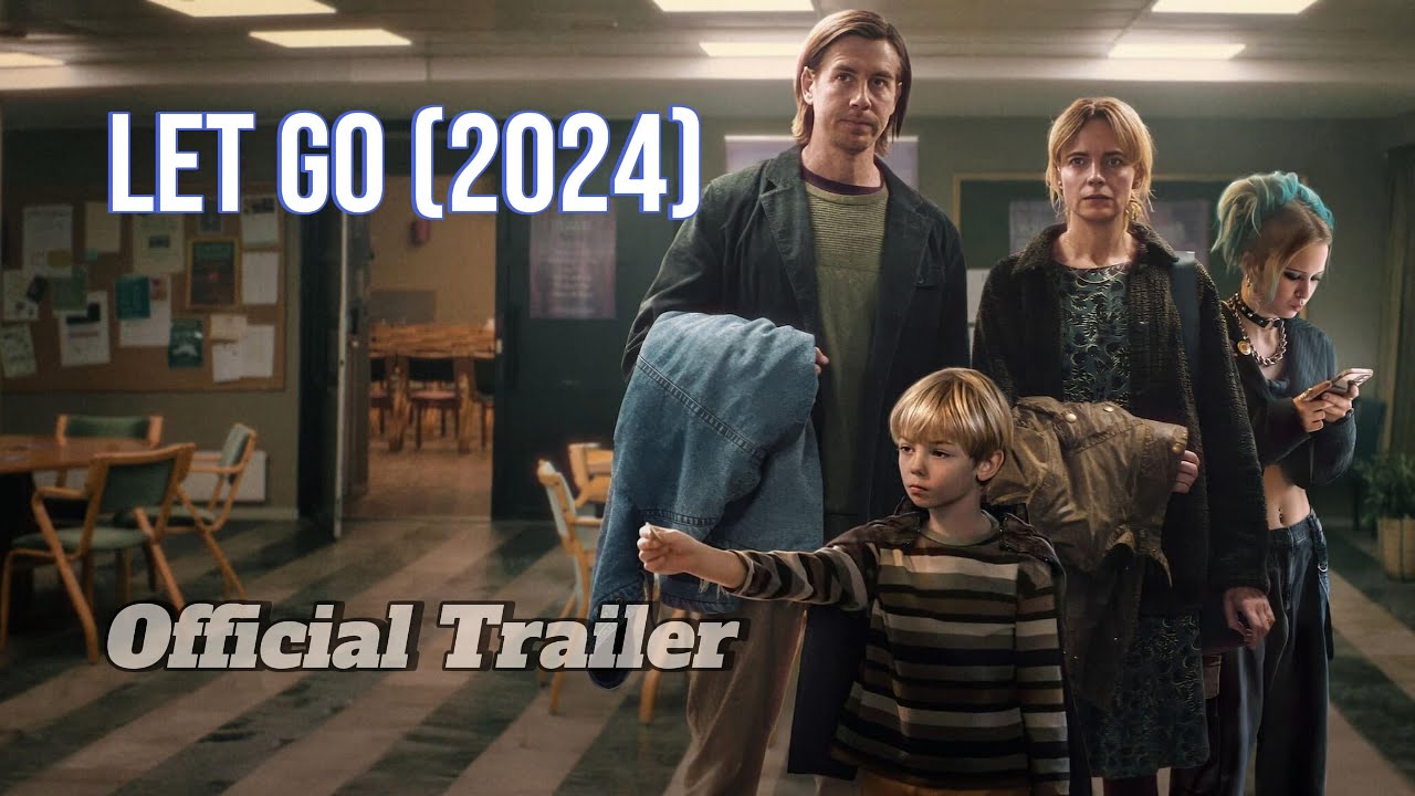 Let Go (2024) - Official Trailer | Drama Trailer | ClipVerse - YouTube