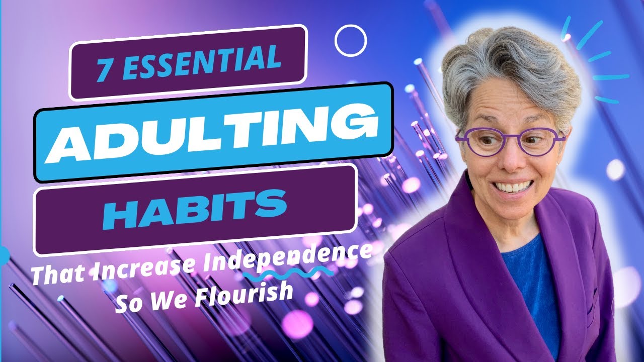 7 Essential Adulting Habits - YouTube