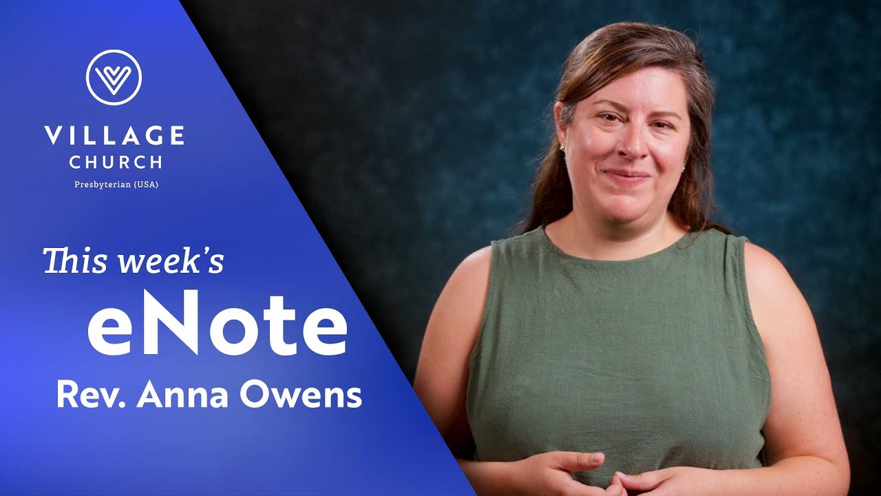 eNote from Rev. Anna Owens - July 5, 2024 - YouTube