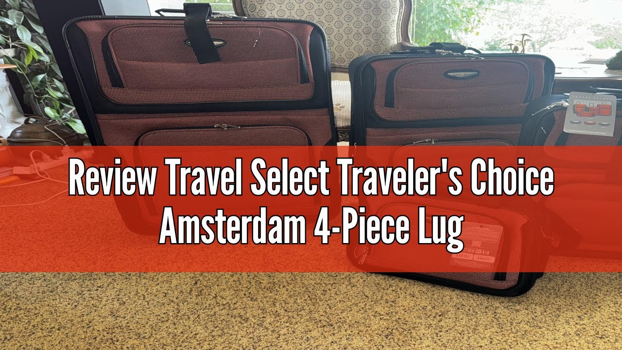 Review Travel Select Traveler's Choice Amsterdam 4-Piece Luggage Set ...