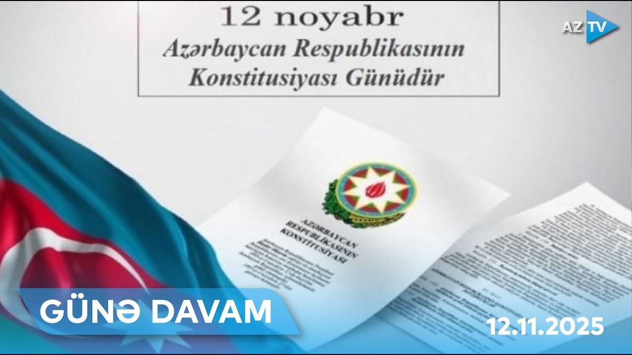 12 noyabr - Azərbaycan Respublikasının Konstitusiya Günüdür | GÜNƏ ...