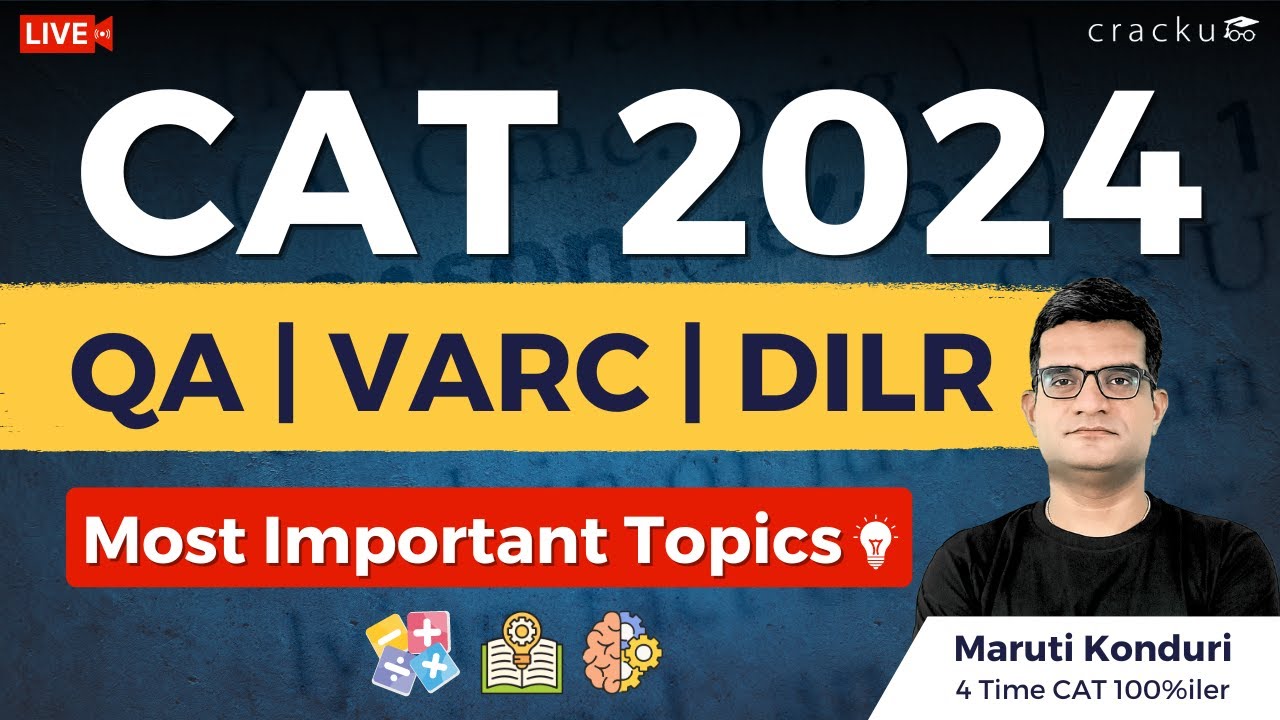 CAT 2024 Most Important Topics - Quant | VARC | DILR 🔴 Live By Maruti Sir (CAT 100%iler) - YouTube